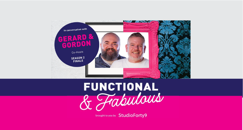 Functional and Fabulous S2 E10: Season Finale with Gordon and Ger - Th ...
